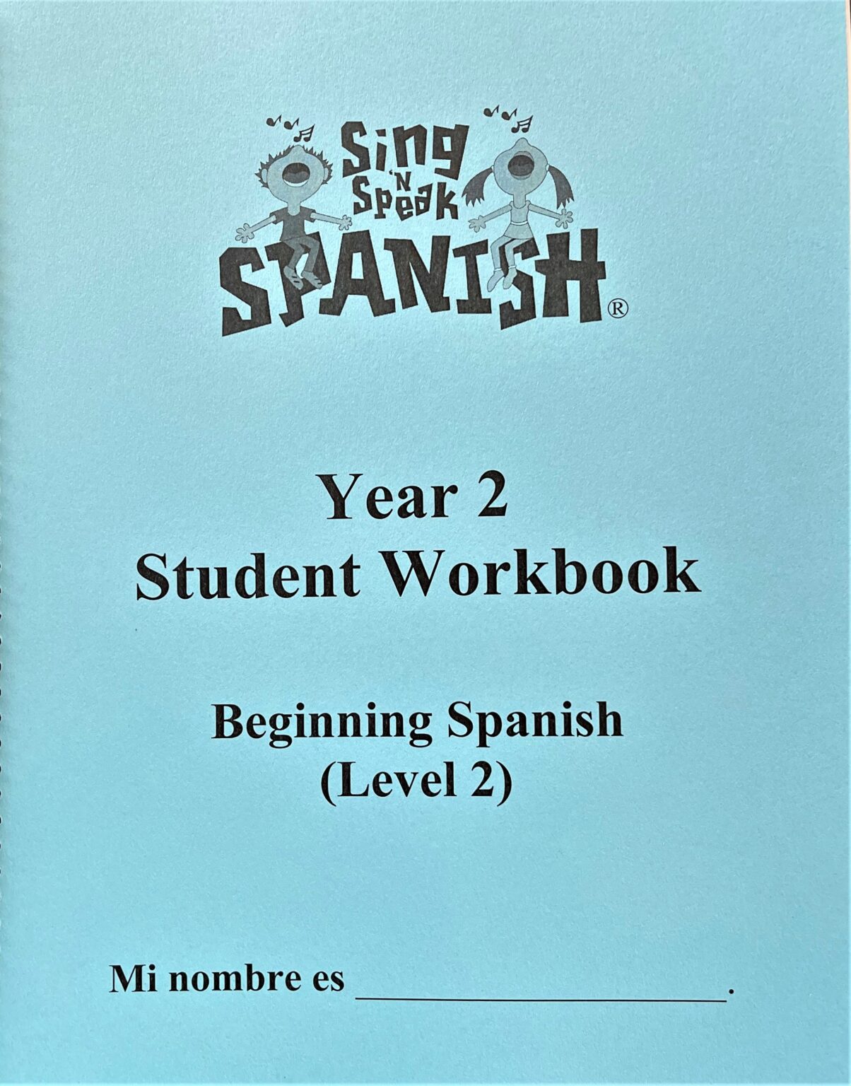 Year 2 Workbook (BLUE) - Sing 'n Speak Spanish | Spanish classes in San ...